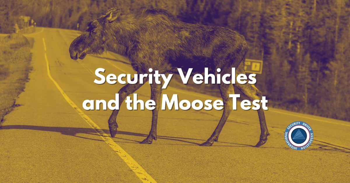 Security Vehicles and the Moose Test - SecurityDriver.Com